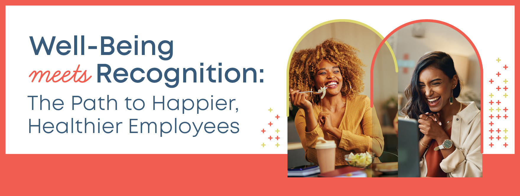 Well-Being + Recognition: A Winning Combination - Incentive Services